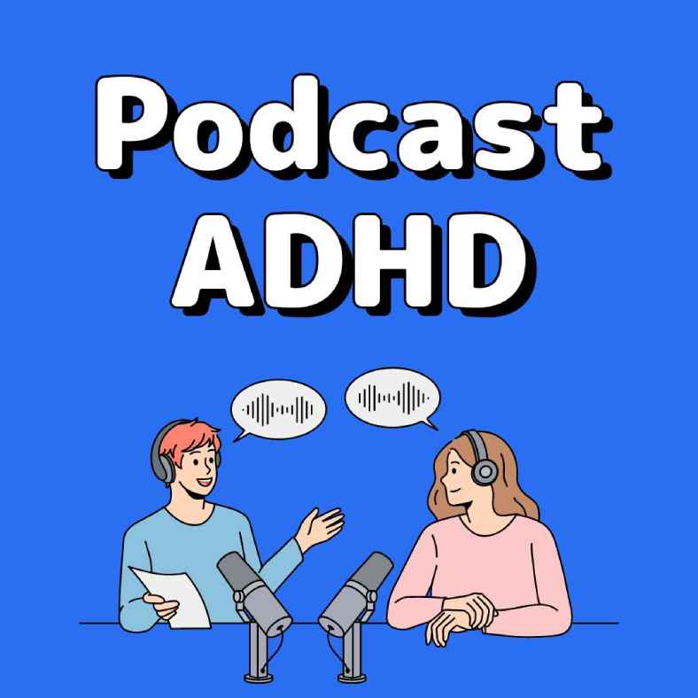 Podcast ADHD | Clinica ADHD Online